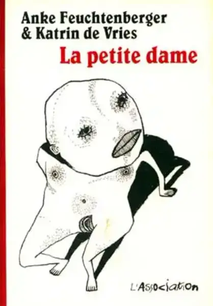 La Petite Dame, de Anke Feuchtenbergeret Katrin De Vries, Éditions L ...